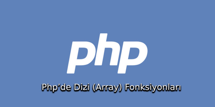 Php'de Dizi (Array) Fonksiyonları | Mehmet Dilekci